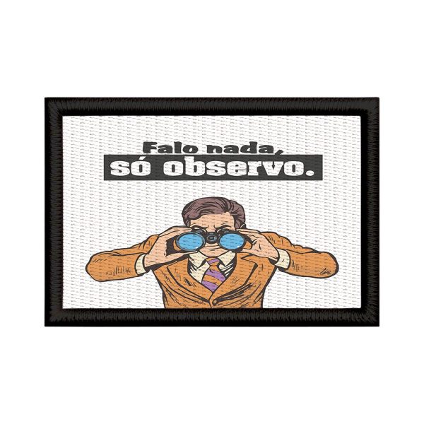 Patch Sublimado Falo Nada Só Observo Meme Engraçado – Talysma
